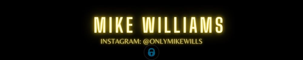 onlymikewilliams OnlyFans - Free Trial - Photos - Socials | FansMetrics.com